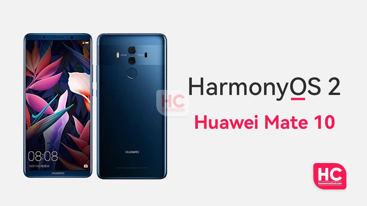 华为Mate 10开启鸿蒙OS 2.0 beta之旅，旧旗舰将获得新软件