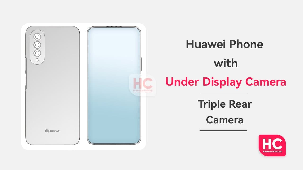 华为新手机获得专利，配备屏下摄像头和三重后置摄像头系统