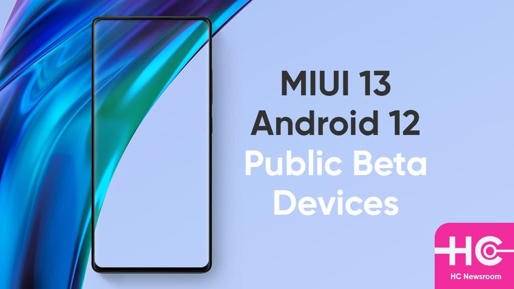 小米 MIUI 13/Android 12：公测设备 [列表]