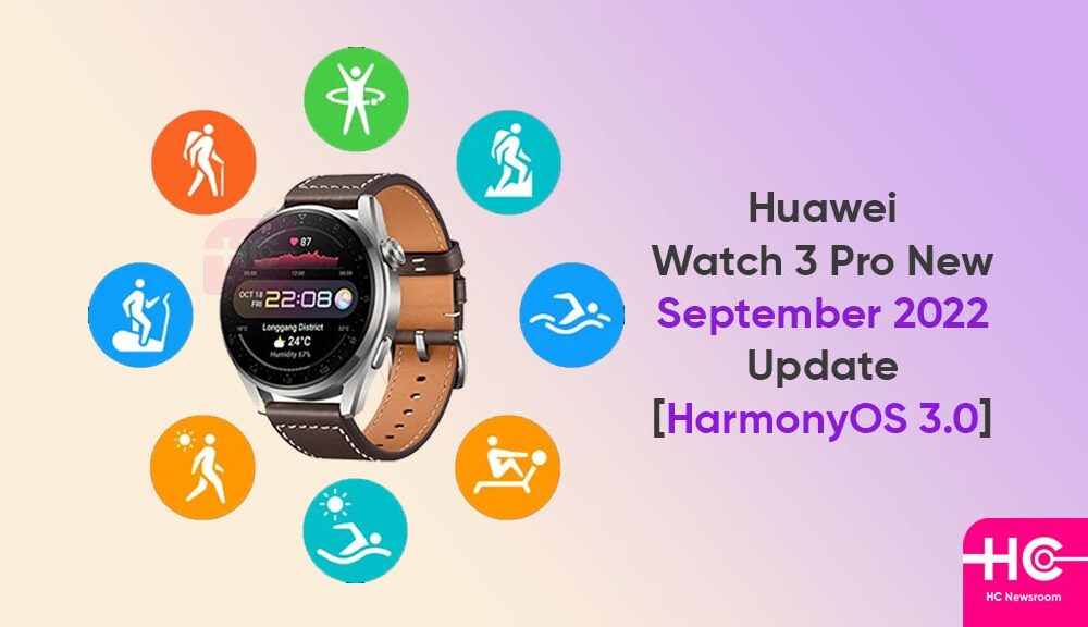 2022 年 9 月大规模更新为华为 Watch 3 Pro 安装 HarmonyOS 3 功能