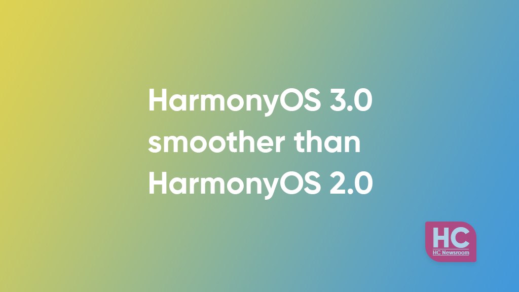 HarmonyOS 3.0比HarmonyOS 2.0更流暢